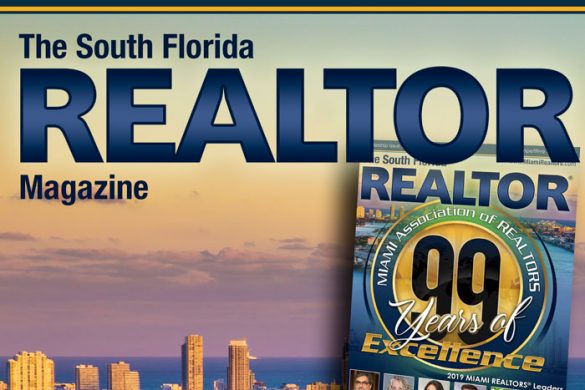 South Florida Realtor Magazine - MIAMI REALTORS®