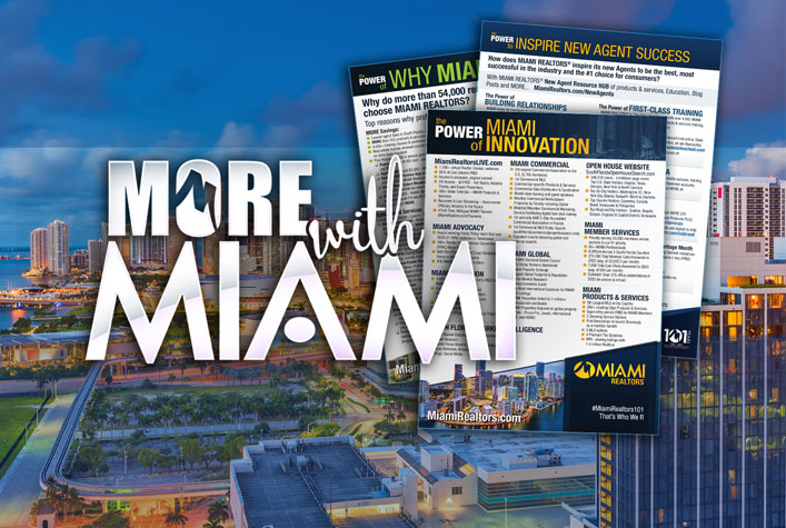 MORE with MIAMI - MIAMI REALTORS®