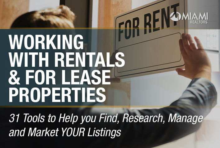 Working with Rentals & For Lease Properties - MIAMI REALTORS®