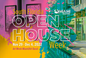 South Florida Open House Week - MIAMI REALTORS®