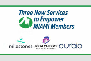 MIAMI REALTORS® Adds Three New Services to Empower MIAMI Members ...