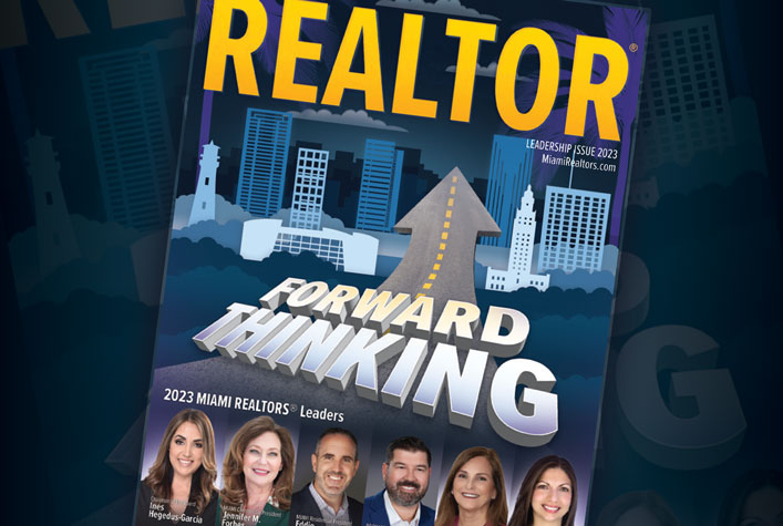 South Florida Realtor Magazine - MIAMI REALTORS®