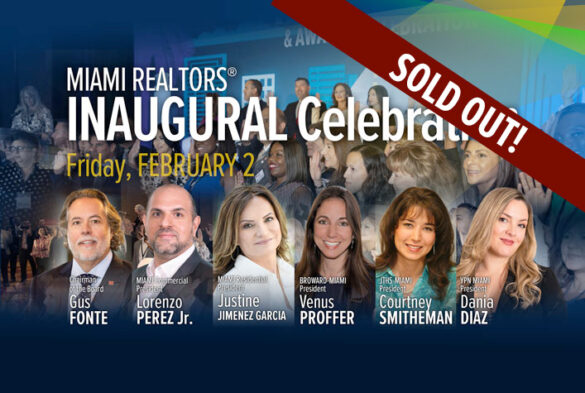 SOLD OUT 2024 Inaugural Celebration - MIAMI REALTORS®