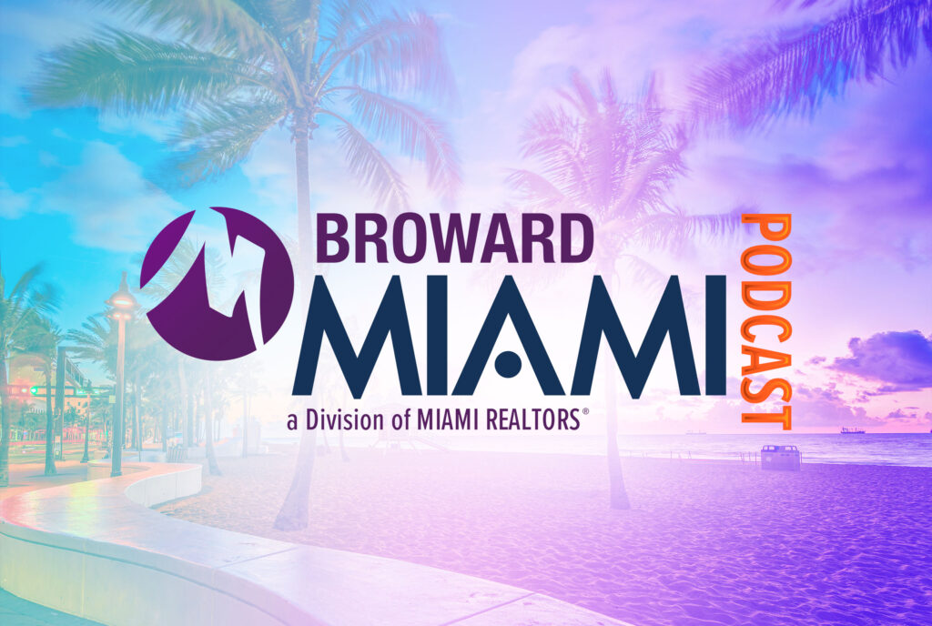 BROWARD-MIAMI Podcast - Episode 2: Growth of Broward County - MIAMI ...
