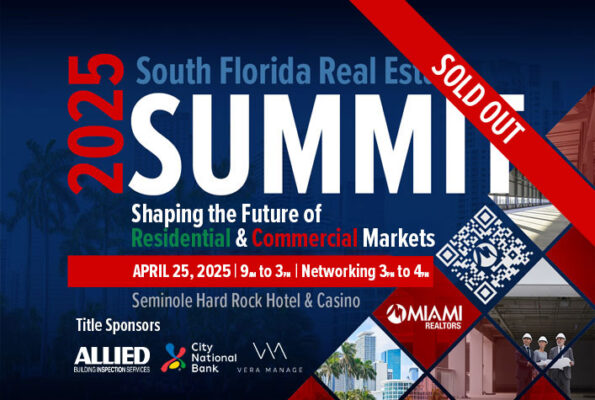 SOLD OUT 2025 South Florida Real Estate Summit - MIAMI REALTORS®